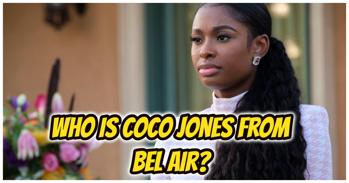 Who Is Coco Jones In Bel Air? The Hilary Banks Character Facts You Don ...